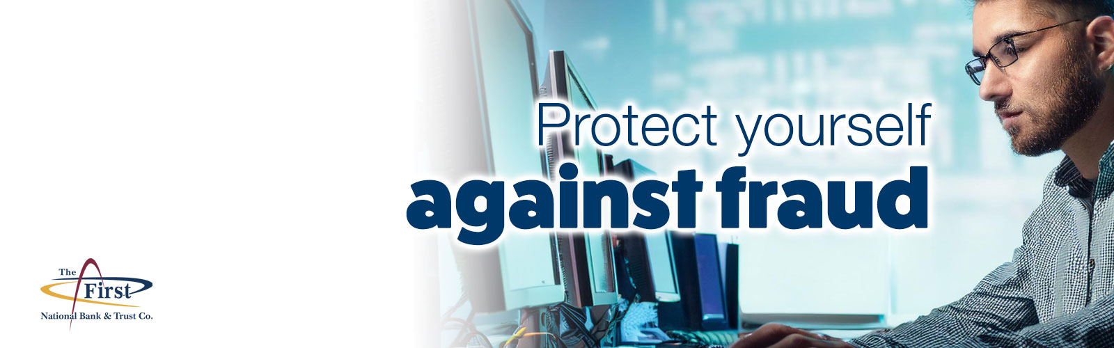 Protect yourself against fraud - First National Bank and Trust Co ...